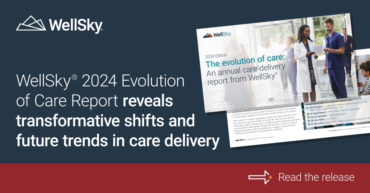 WellSky® 2024 Evolution of Care Report Reveals Transformative Shifts and Future Trends in Care ...
